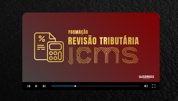 FORMAÇÃO REVISÃO TRIBUTÁRIA ICMS - ABMAX EDUCACIONAL