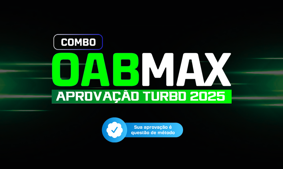 COMBO OABMAX APROVAÇÃO TURBO 2025 - ABMAX EDUCACIONAL