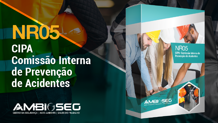 NR-05 - COMISSÃO INTERNA DE PREVENÇÃO DE ACIDENTES - AMBIOSEG | EAD