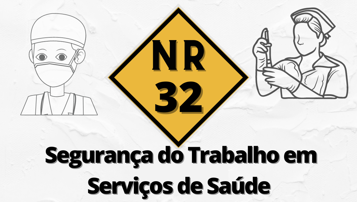 NR 32 - Segurança do Trabalho em Serviços de Saúde - Boss Treinamentos ...