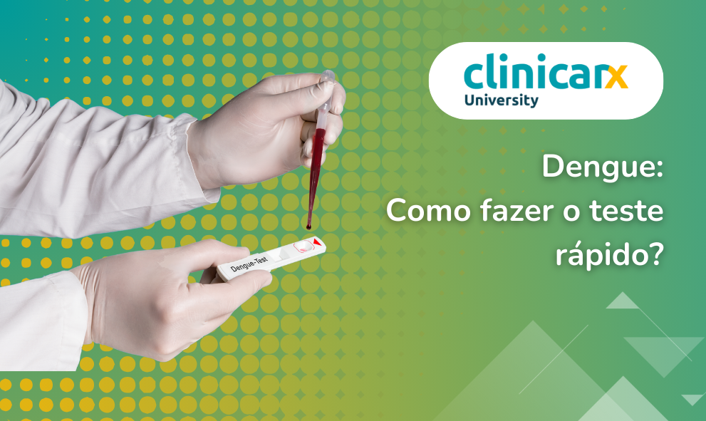 Dengue: Como fazer o teste rápido - Clinicarx University