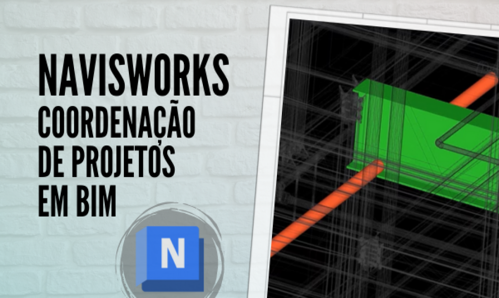 Navisworks Manage: Coordenação de Projetos em BIM - Cursos Construir
