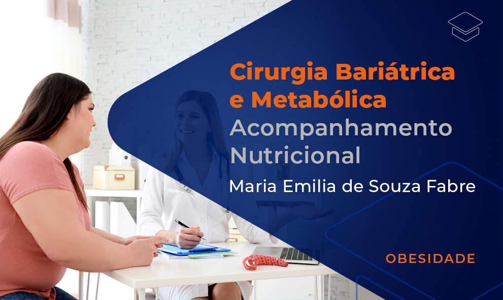 Acompanhamento nutricional na Cirurgia Barátrica e Metabólica - Academia SBNPE