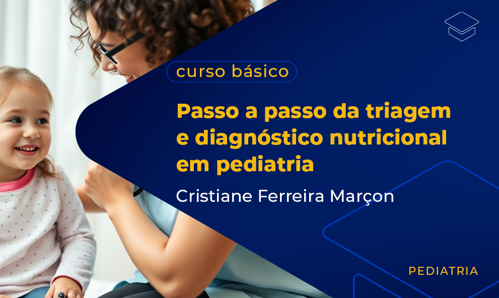 Passo a passo da triagem e diagnóstico nutricional em pediatria ...