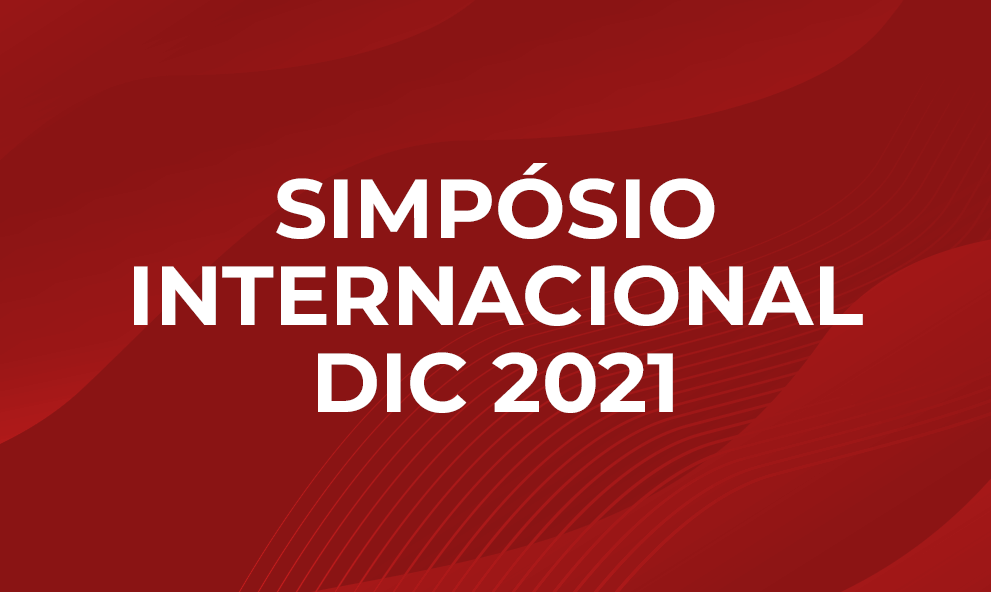 SIMPÓSIO INTERNACIONAL DIC 2021 - DIC | SBC
