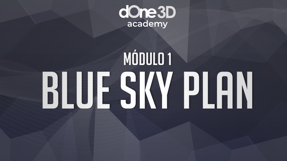 Módulo 1 - Introdução ao Blue Sky Plan - dOne 3D Academy