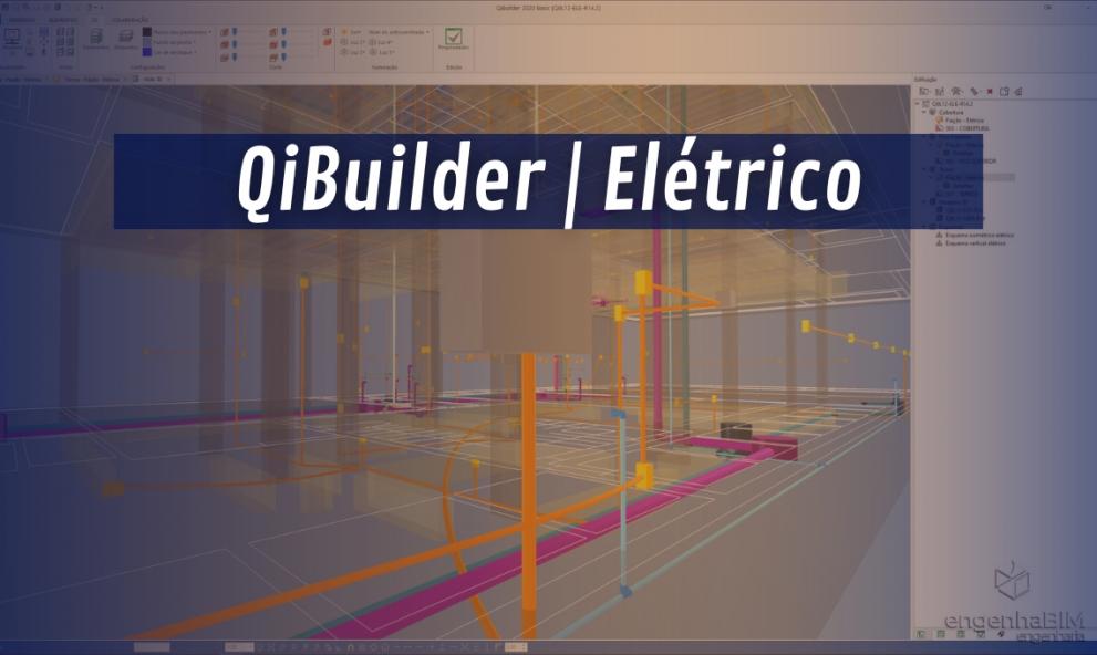 QiBuilder | Projetos elétricos residenciais - engenhaBIM