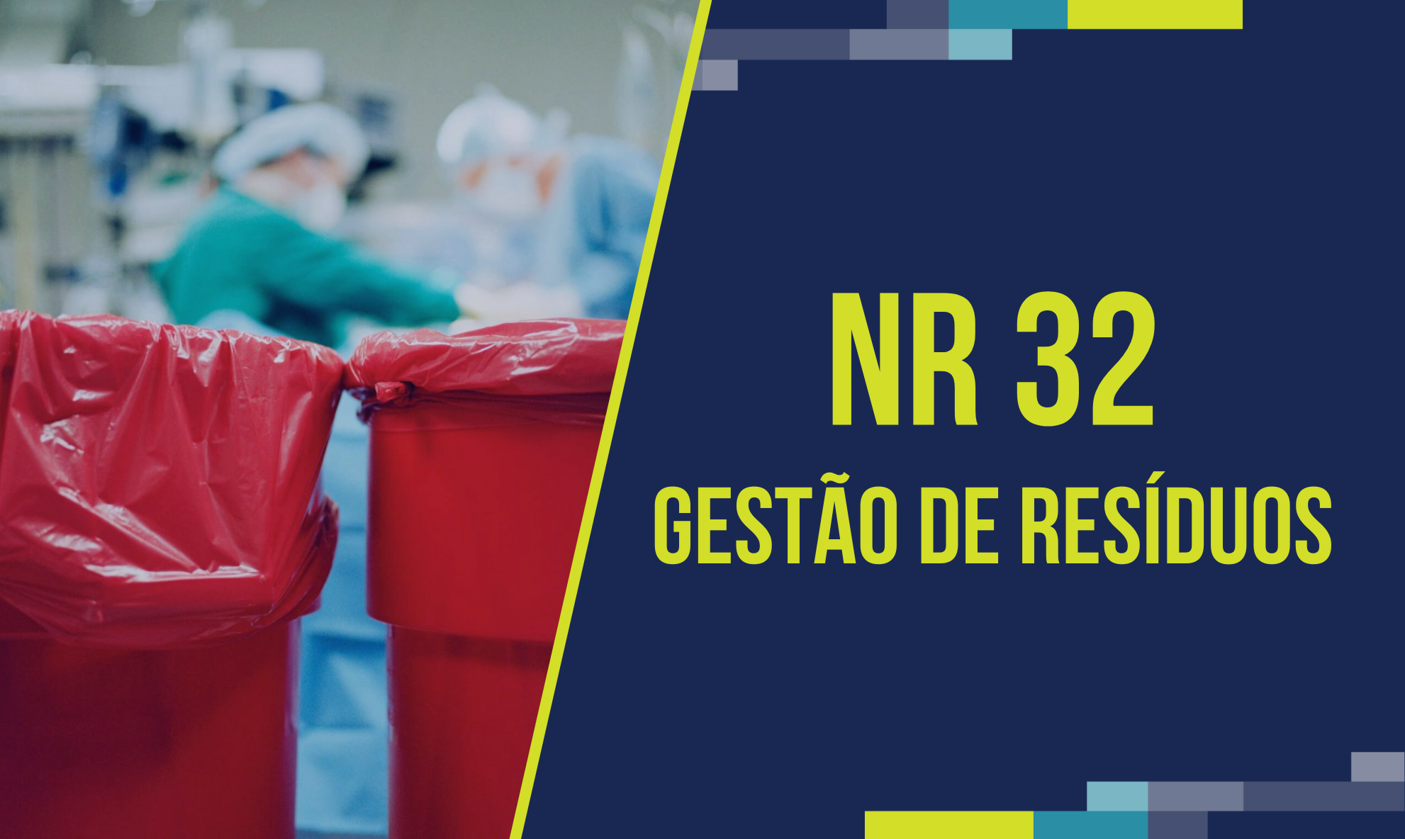 Noções de NR32: Gestão de Resíduos - Equipacare Edu