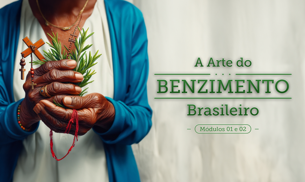 A Arte do Benzimento Brasileiro - CASA REAL EAD