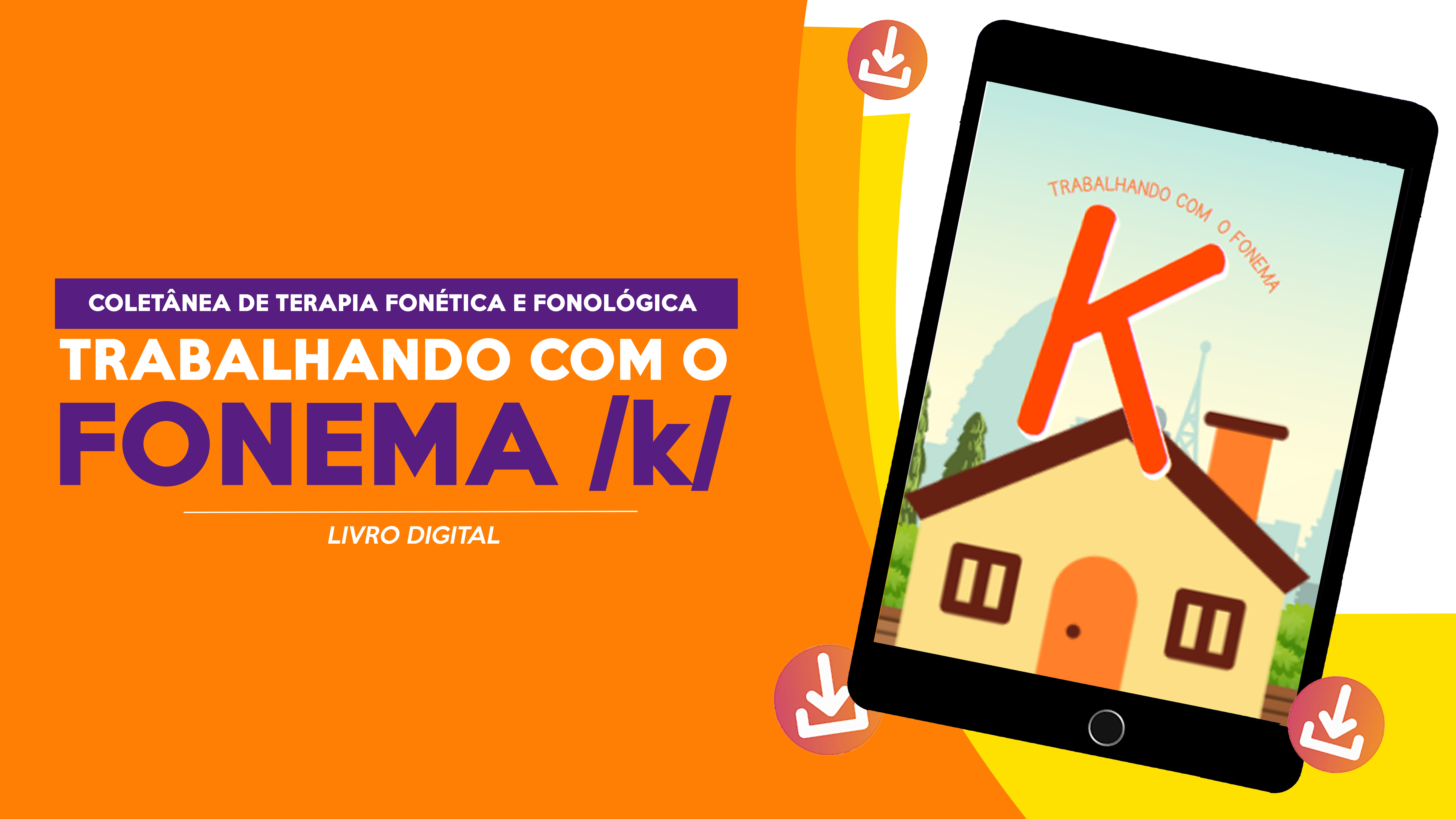 Coletânea de Terapia Fonética e Fonológica - Trabalhando com o fonema /k/ - fonoonline