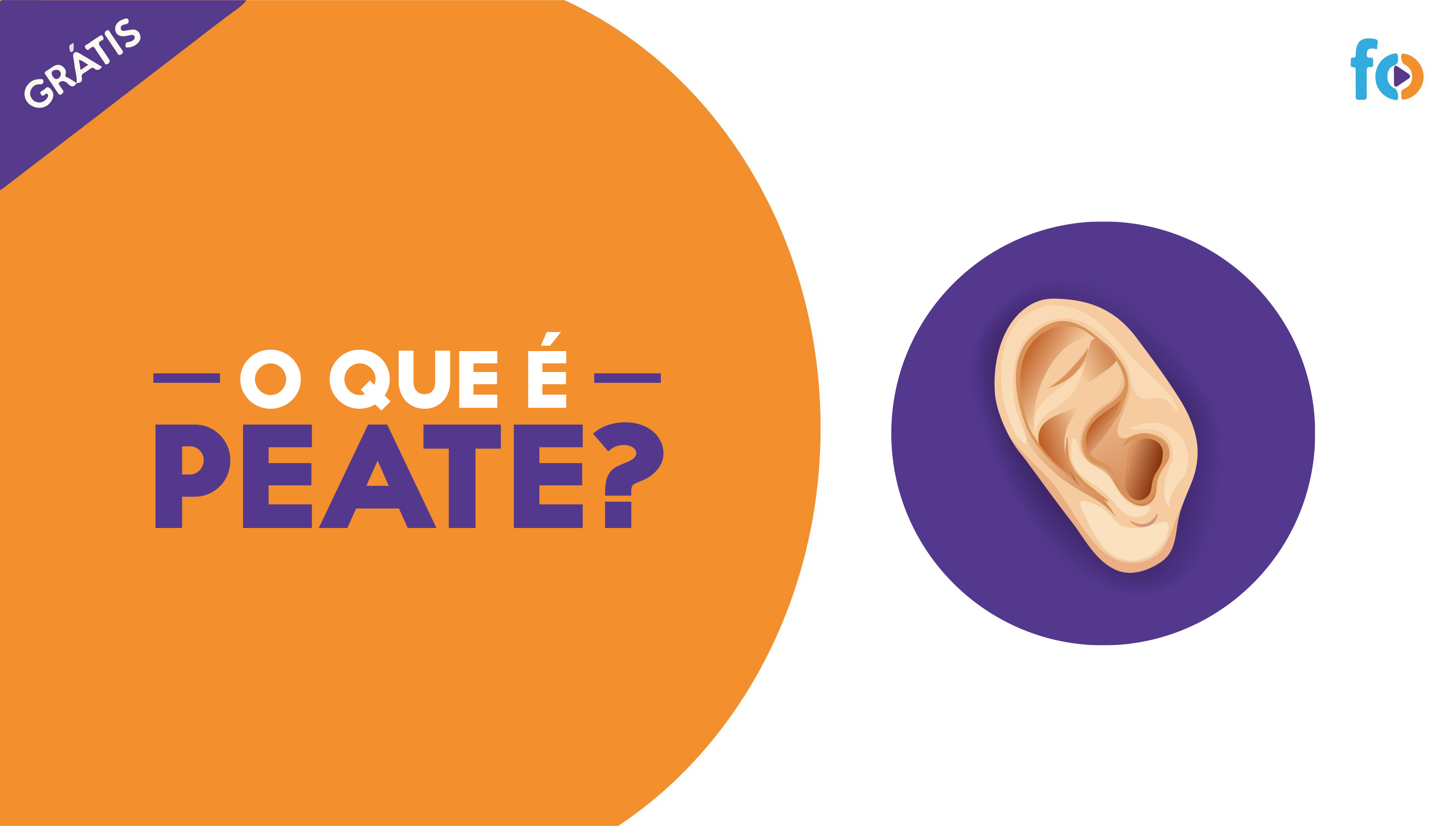 O que é PEATE? - fonoonline