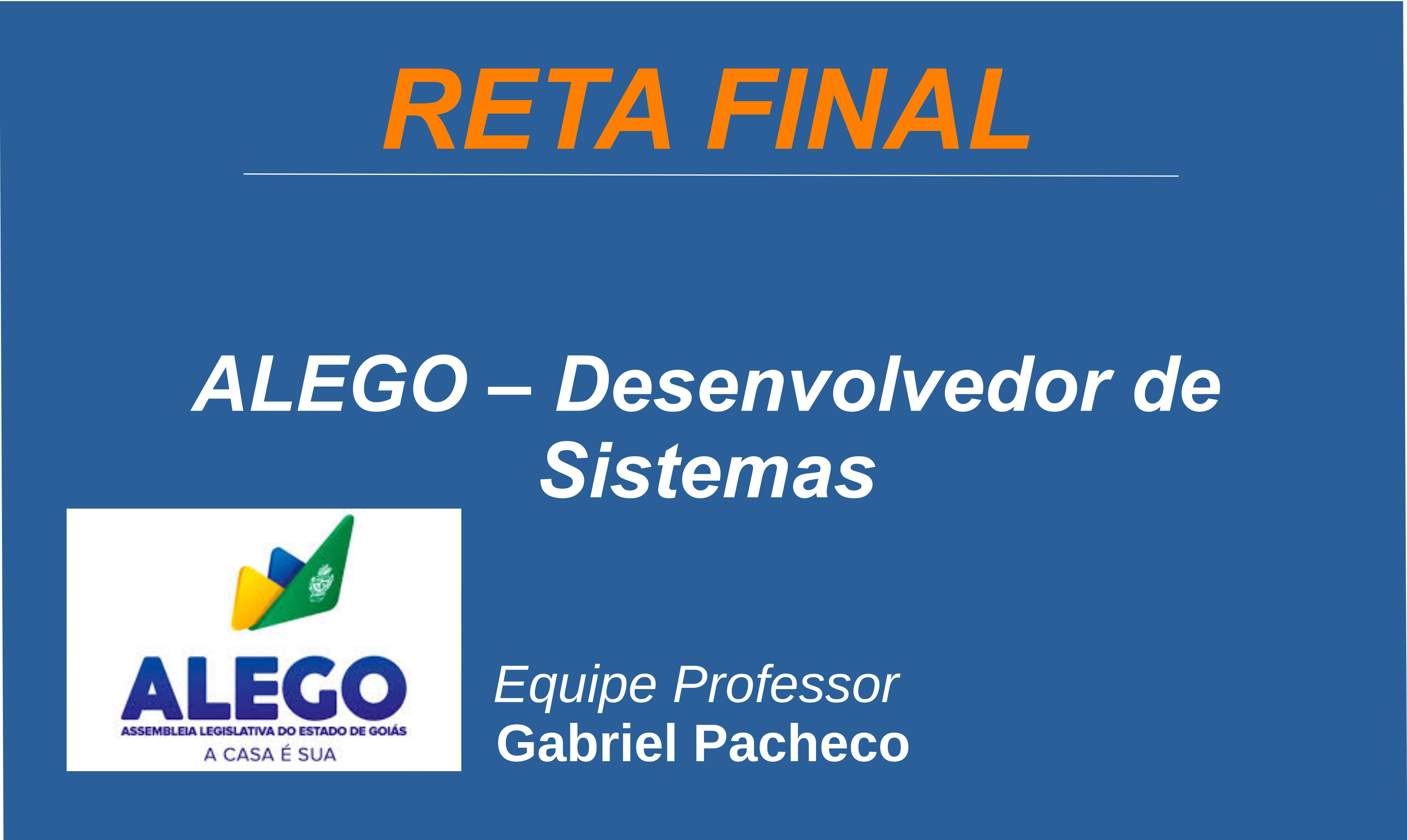 ALEGO - Analista Legislativo - Desenvolvedor de Sistemas - Professor ...