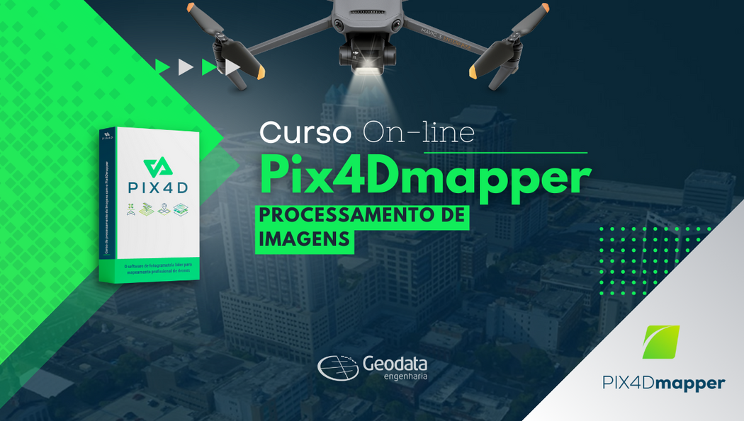 Curso de Processamento de Imagens - Pix4Dmapper - Geodata Engenharia