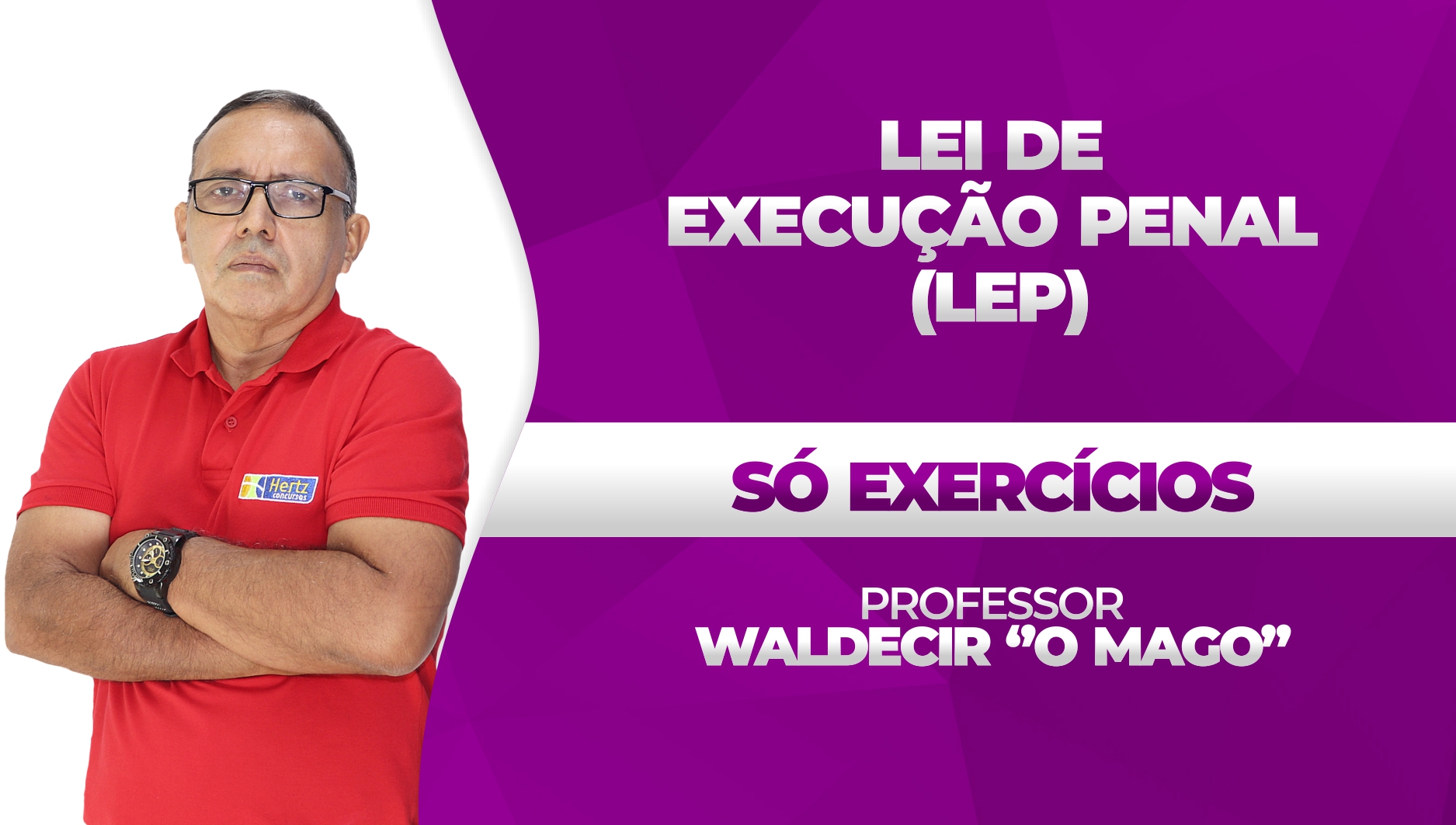 Lei de Execução Penal - SEAP - Hertz Concursos