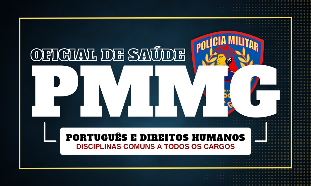 Oficiais de Saúde - Polícia Militar de MG - ICL Cursos e Preparatórios
