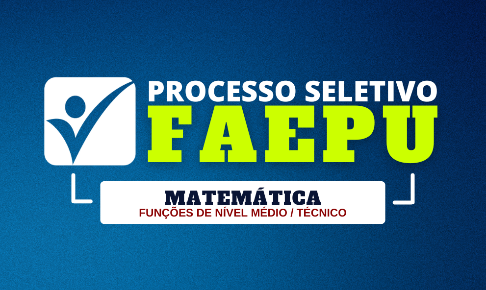 Matemática - FAEPU - ICL Cursos e Preparatórios