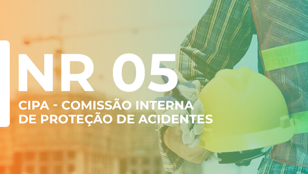 NR 5 - CIPA (COMISSÃO INTERNA DE PREVENÇÃO DE ACIDENTES) - QSSMA Digital