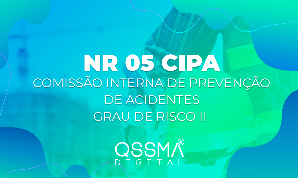NR 05 - CIPA (COMISSÃO INTERNA DE PREVENÇÃO DE ACIDENTES) - GRAU DE ...