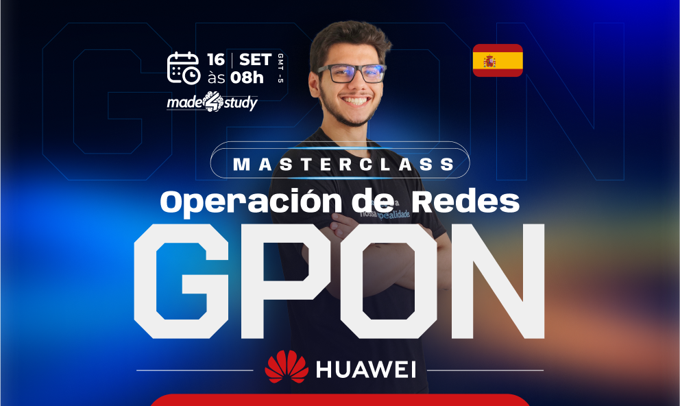 Operación de Redes GPON Huawei - ESP - Made4Study