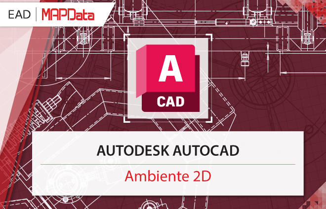 Autodesk Autocad - Ambiente 2D - MAPData