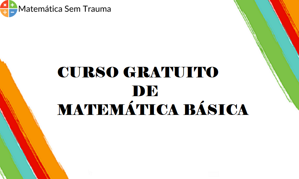 CURSO GRATUITO DE MATEMÁTICA BÁSICA - Aulas para Concursos
