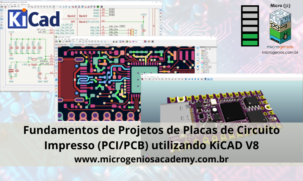 Fundamentos de Projetos de Placas de Circuito Impresso (PCI/PCB) utilizando KiCAD V8 ...