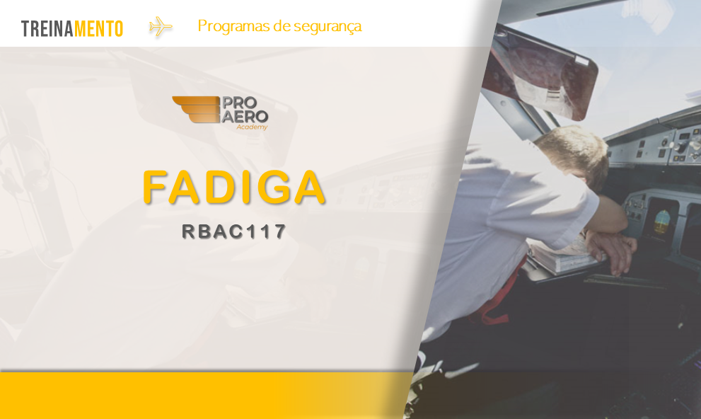 Fadiga - RBAC 117 - ProAero