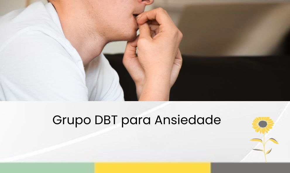 Grupo DBT para Ansiedade - DBT PARA TODOS