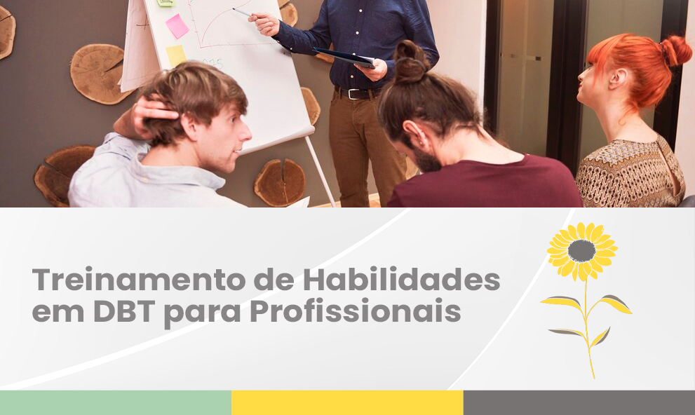 Treinamento de Habilidades em DBT para profissionais - DBT PARA TODOS