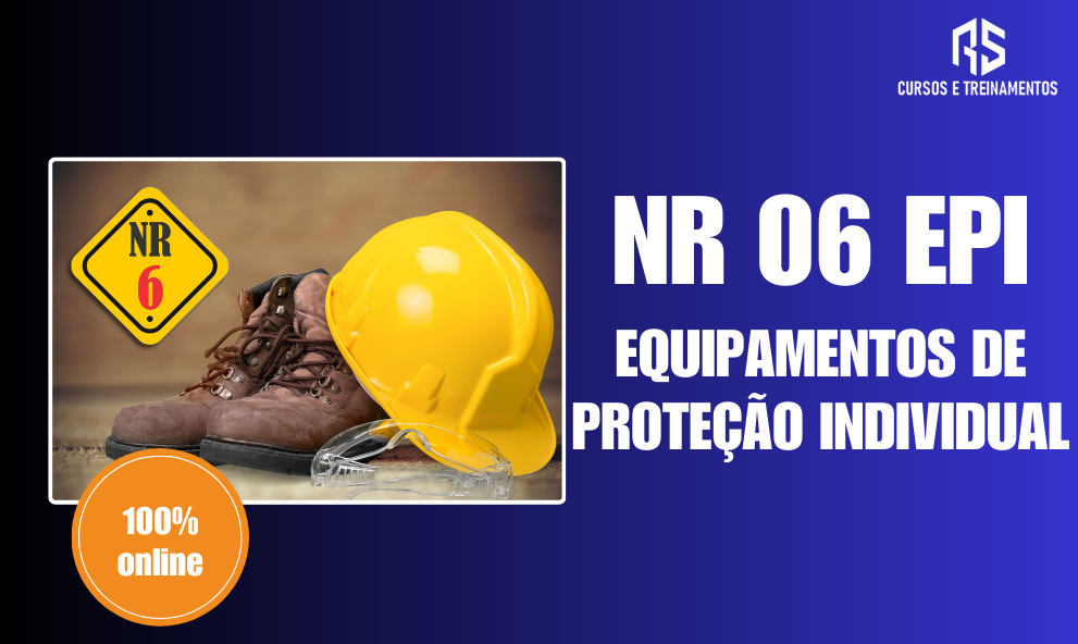 NR 06 - Equipamentos de Proteção Individual - EPI - RS Cursos e ...