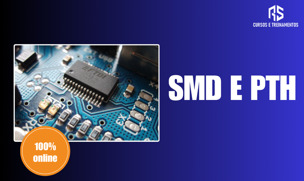 SMD e PTH - RS Cursos e Treinamentos