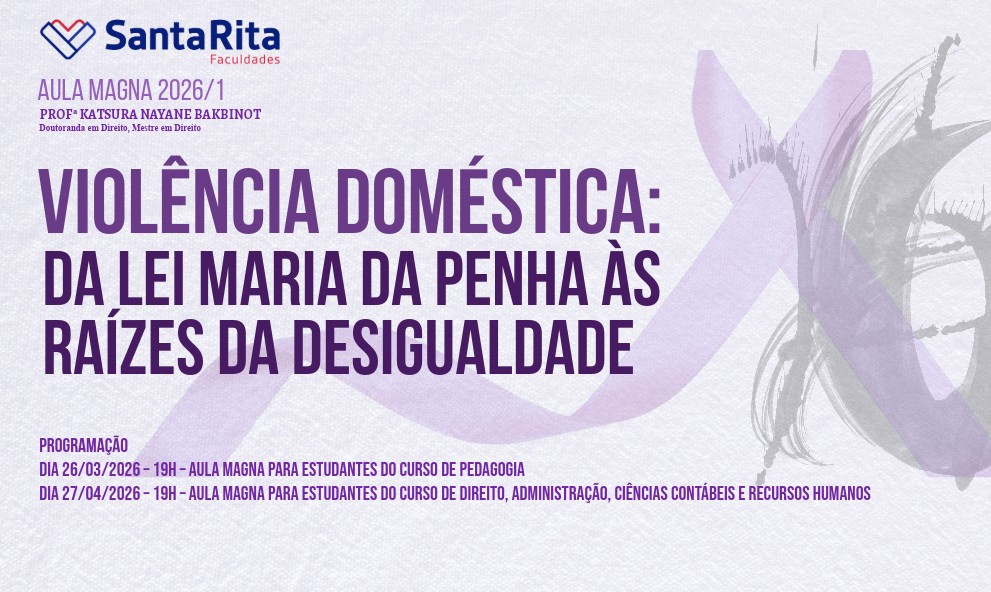 AULA MAGNA 2026/1 - VIOLÊNCIA DOMÉSTICA: DA LEI MARIA DA PENHA ÀS ...
