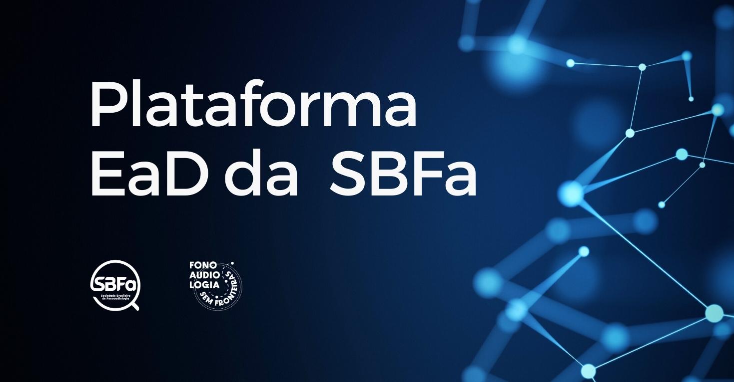 EaD - SBFa - Fonoaudiologia sem fronteiras