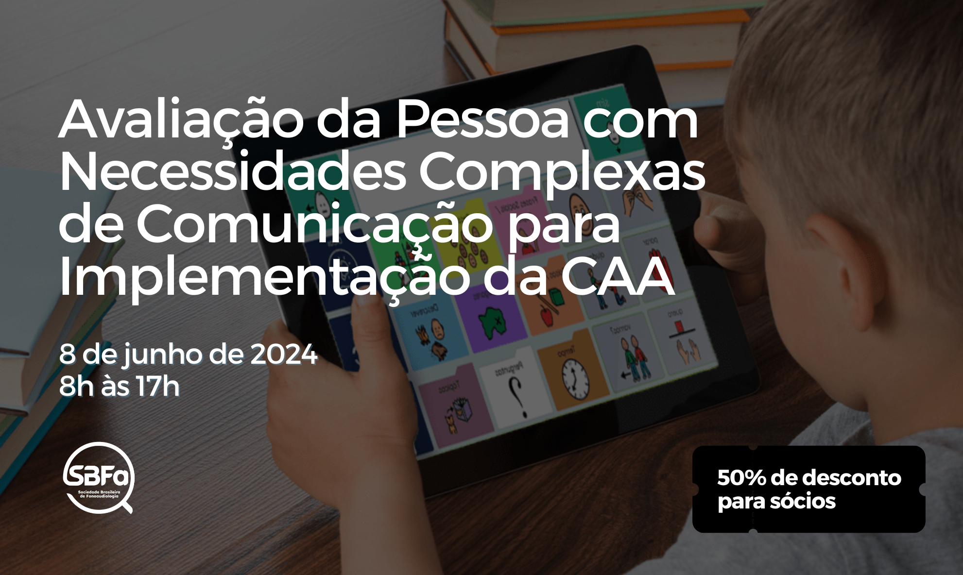 Avaliação da Pessoa com Necessidades Complexas de Comunicação para ...