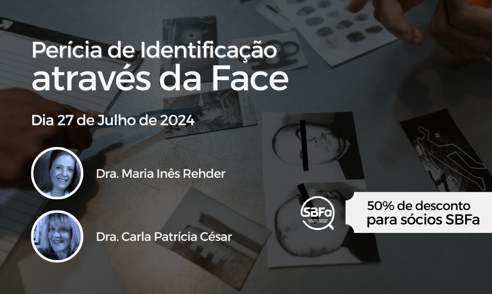 Perícia de Identificação Através da Face - EaD - SBFa