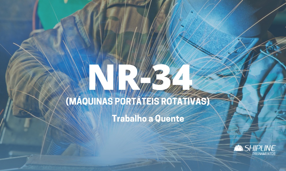 NR 34 - Trab. a Quente - Máquinas Portáteis Rotativas - Shipline ...