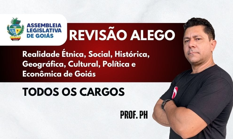 AULÃO ALEGO - GEOHISTÓRIA - TESE CONCURSOS