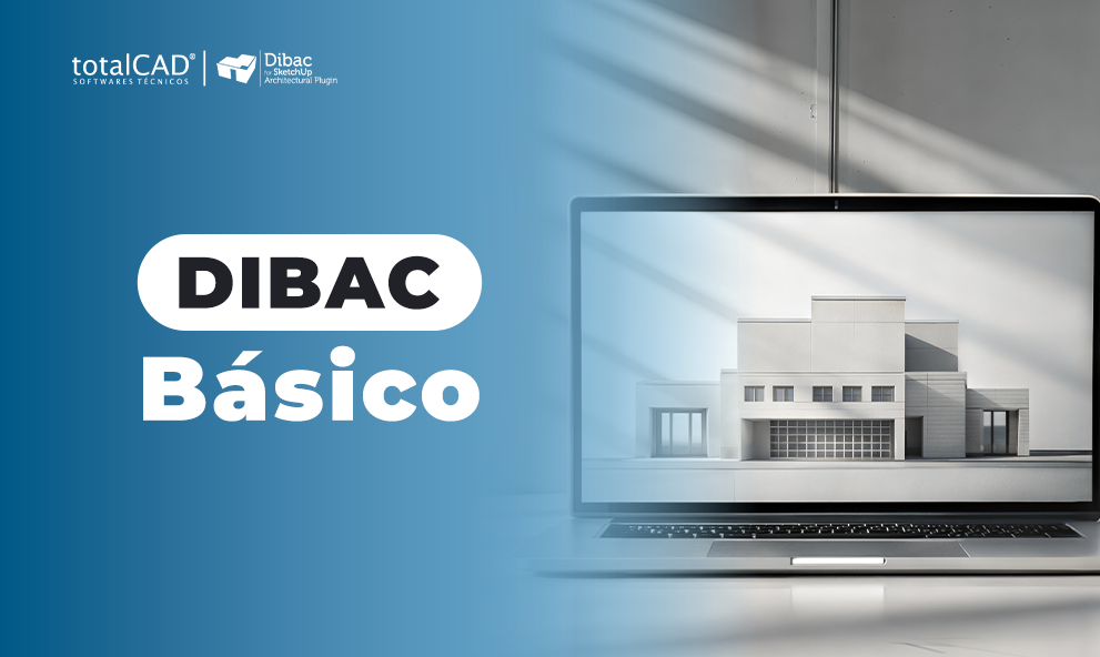 DIBAC para SketchUp - TotalCAD