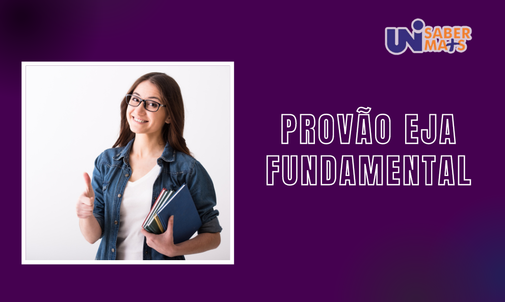 PROVÃO - EJA FUNDAMENTAL - Unisabermais